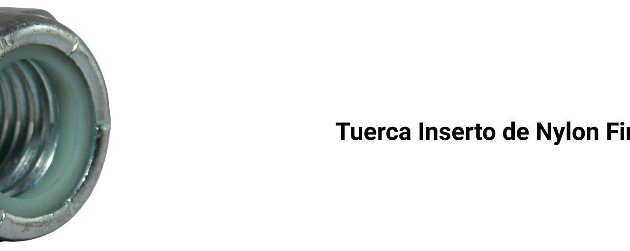 Tuerca inserto de Nylon - Tecnofijaciones