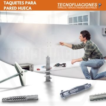 Taquetes para pared hueca - Tecnofijaciones